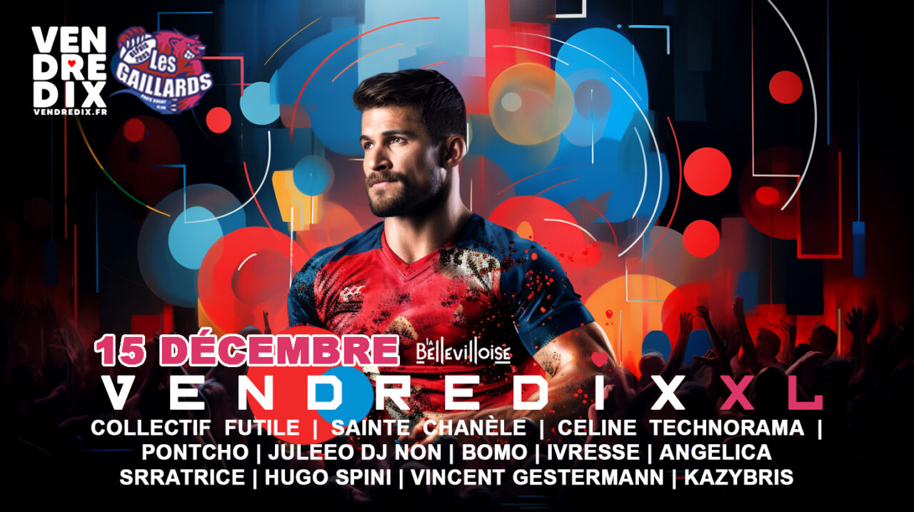 VendrediXXL Bellevilloise - VendrediX
